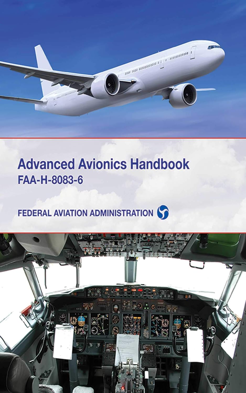 Advanced Avionics Handbook: FAA-H-8083-6, Federal Aviation Administration, eBook - Amazon.com