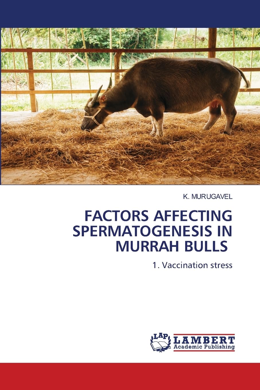 Buy Factors Affecting Spermatogenesis in Murrah Bulls Book Online at ...
