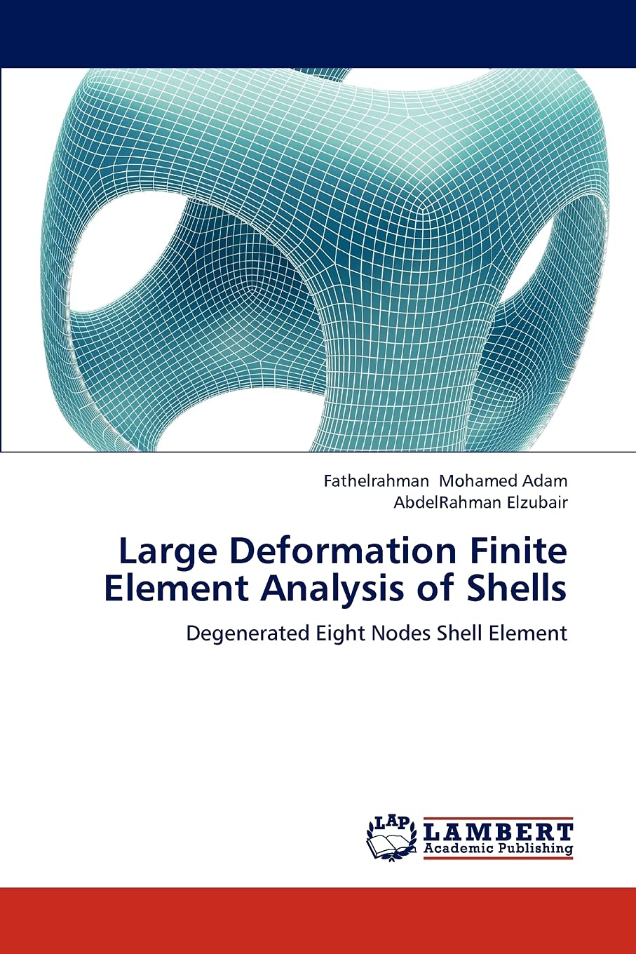 Large Deformation Finite Element Analysis of Shells: Degenerated Eight ...