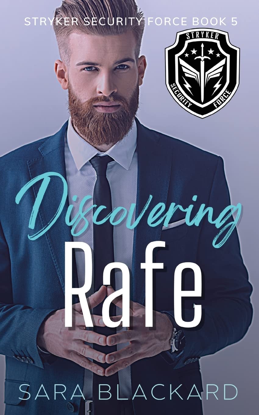 Discovering Rafe: A Sweet Romantic Suspense (Stryker Security Force ...