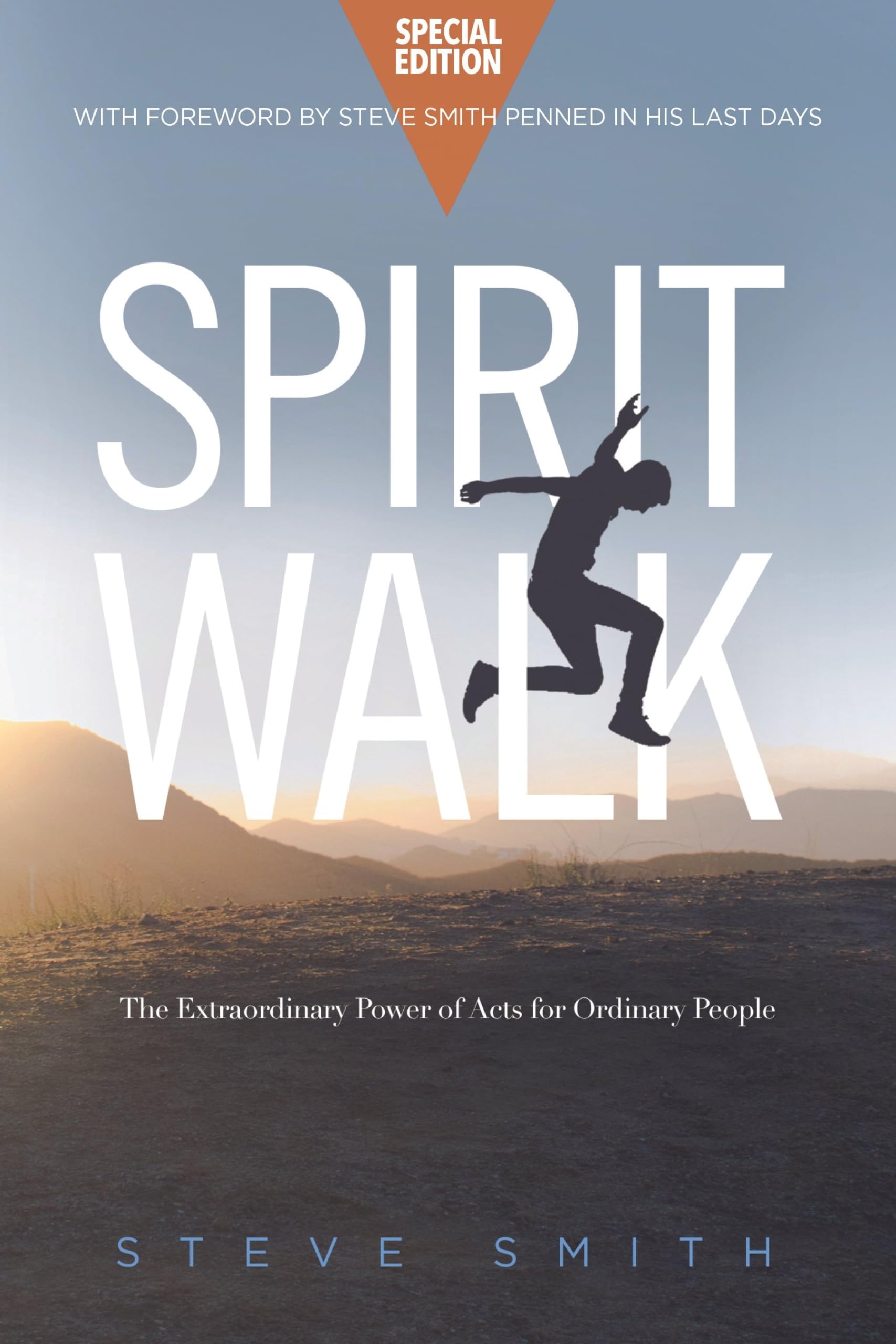 Spirit Walk (Special Edition): The Extraordinary Power of Acts for ...