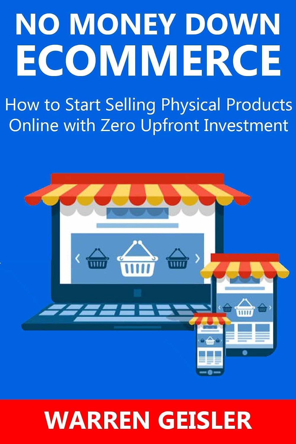 Amazon.com: NO MONEY DOWN ECOMMERCE: How to Start Selling Physical ...