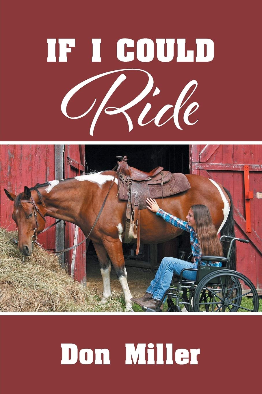 Amazon.com: If I Could Ride: 9781644711231: Miller, Don: Books