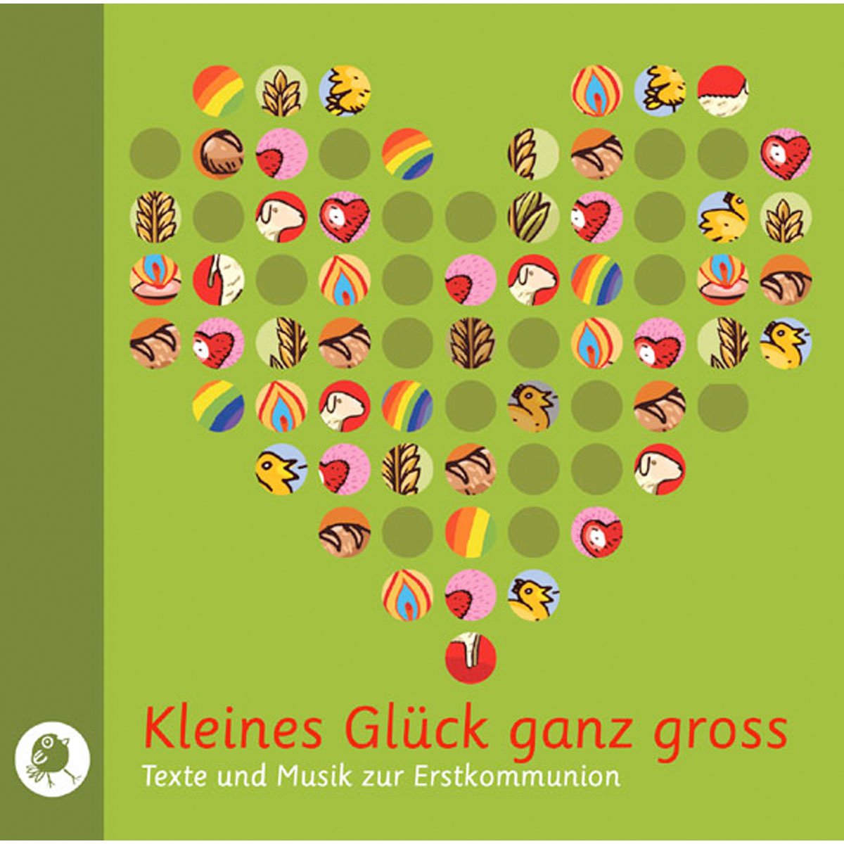 Kleines Glück ganz groß. CD: Texte und Musik zur Erstkommunion ...