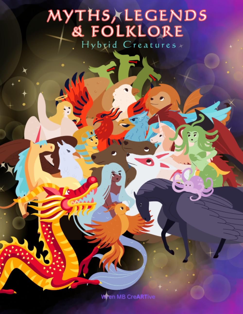 Amazon.com: Myths, Legends & Folklore: Hybrid Creatures: 9798858735311 ...