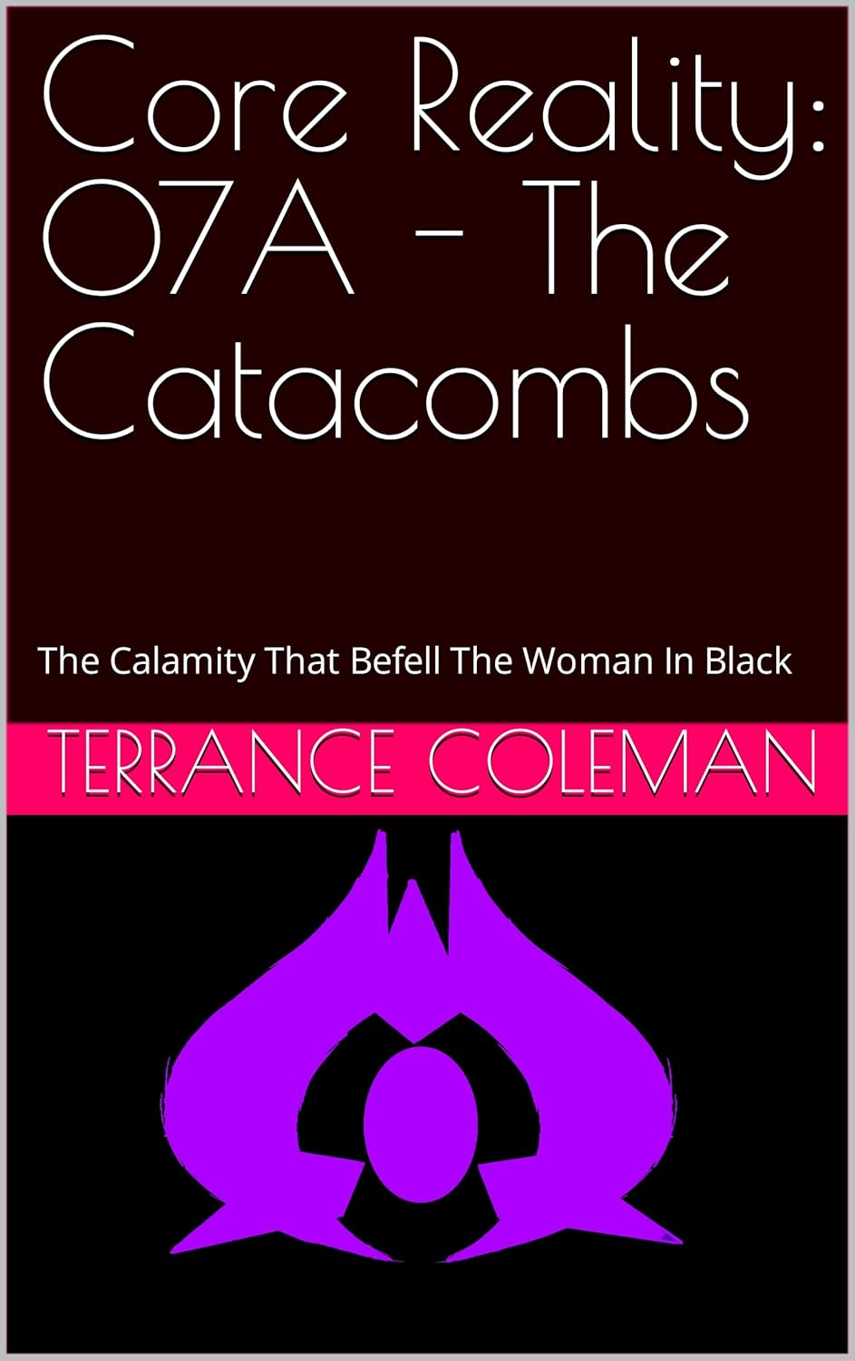 Amazon.com: Core Reality: 07A - The Catacombs: The Calamity That Befell ...