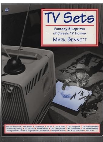 TV Sets: Fantasy Blueprints of Classic TV Homes: Bennett, Mark ...