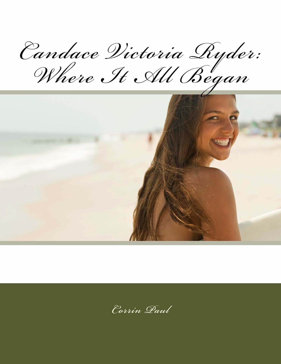 Candace Victoria Ryder: Where It All Began (The Chronicles of Candace ...