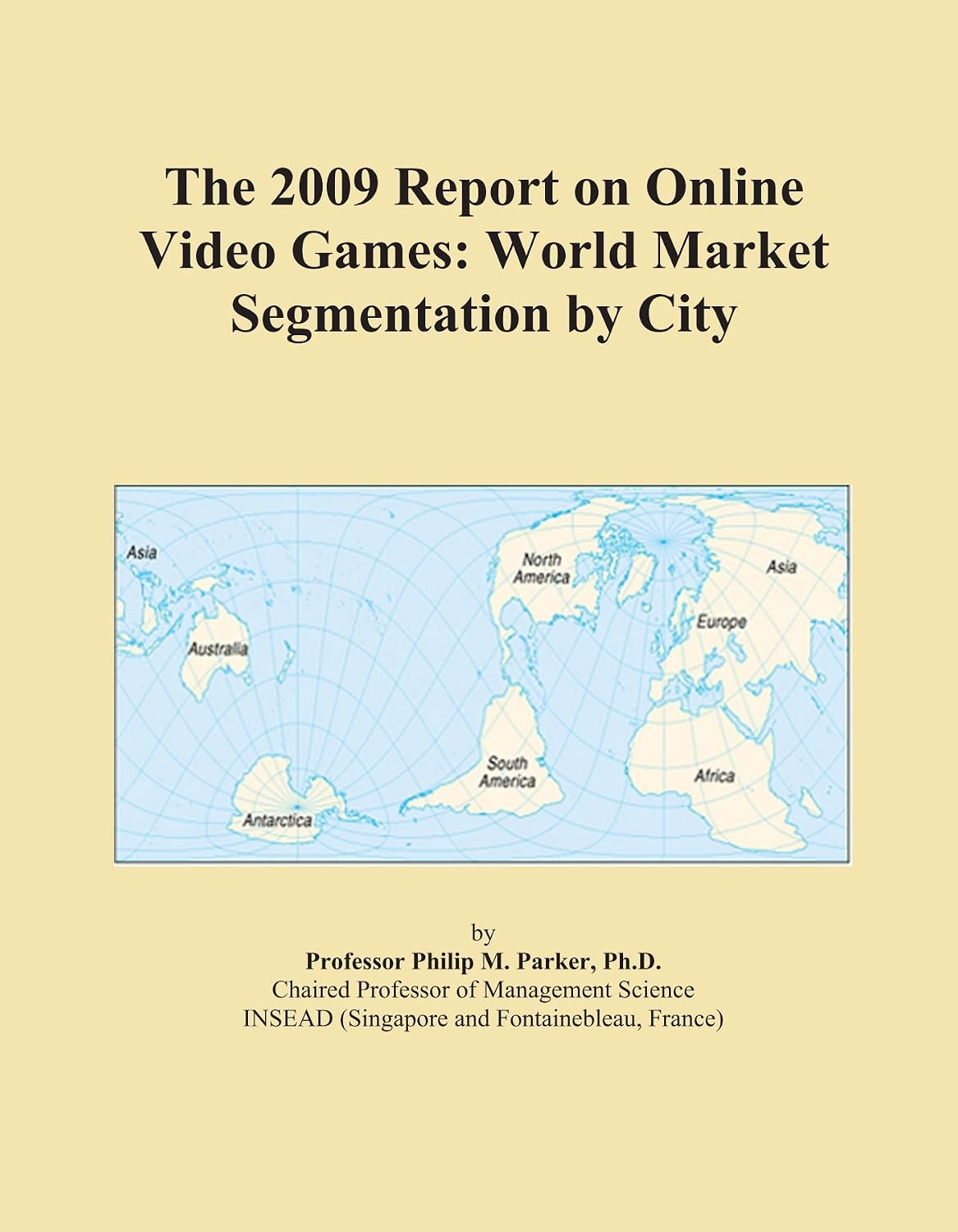 The 2009 Report on Online Video Games: World Market Segmentation by ...