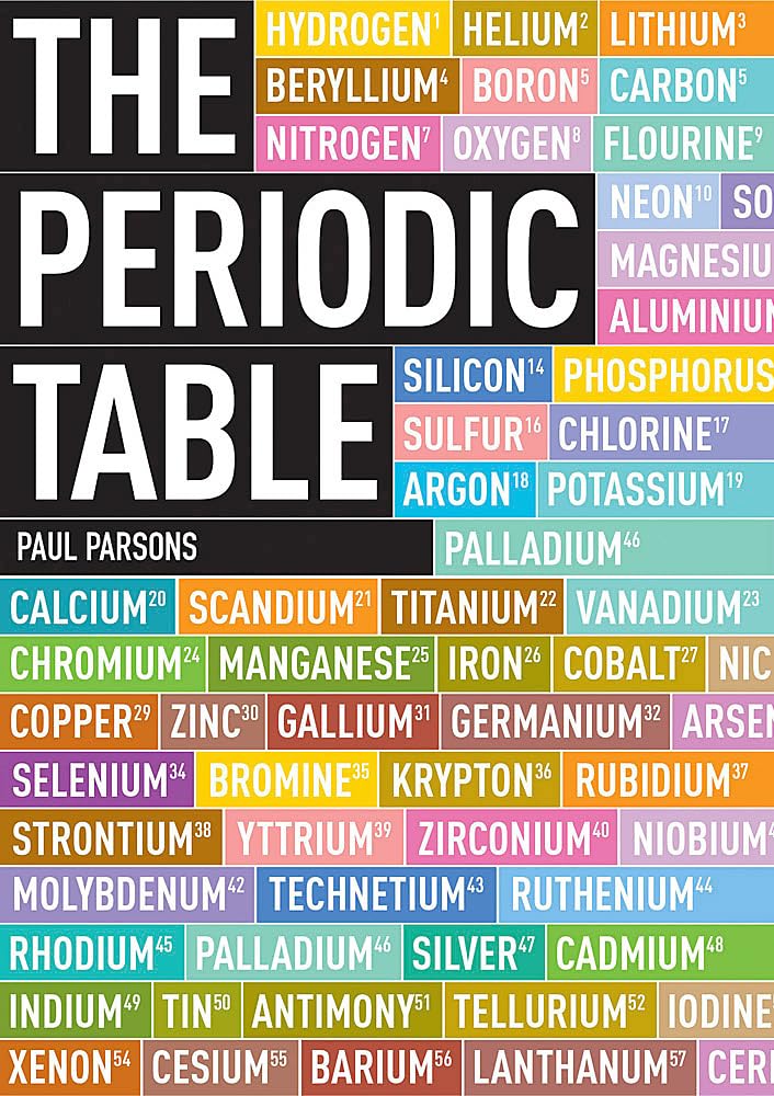 The Periodic Table: A Field Guide to the Elements : Parsons, Paul ...