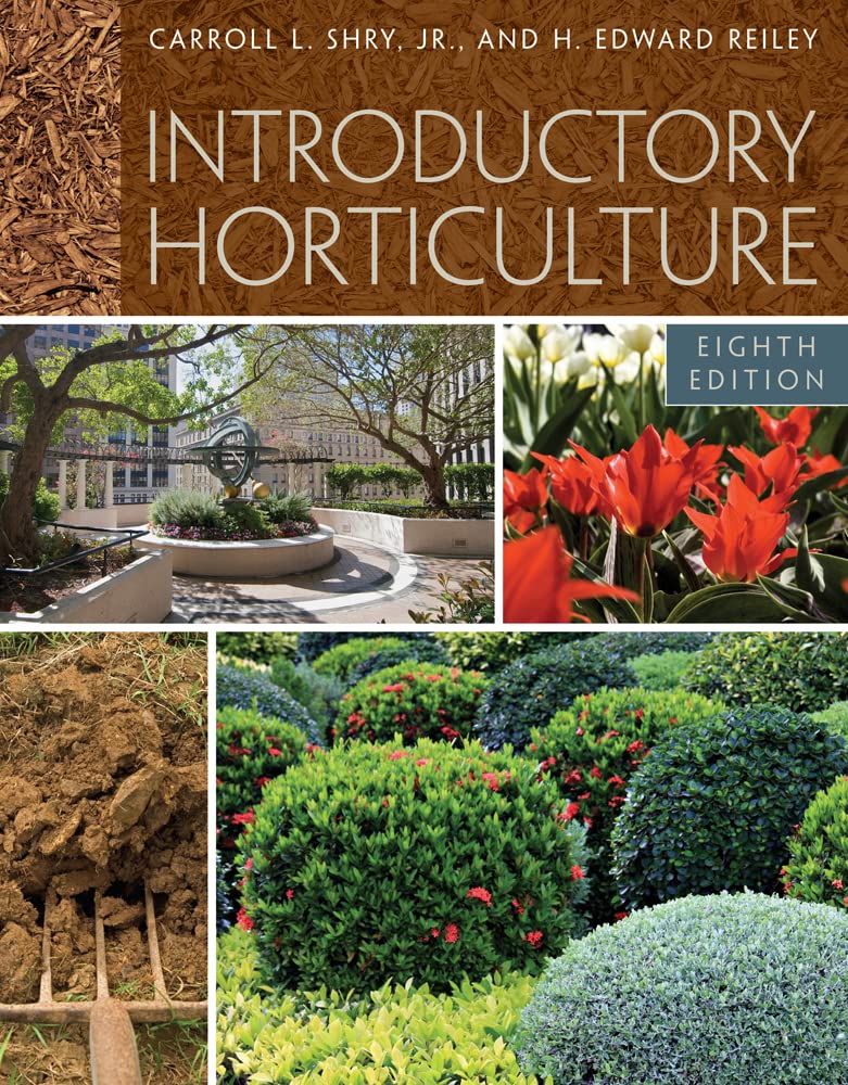 Introductory Horticulture: Shry, Carroll, Reiley, H.: 9781435480391 ...