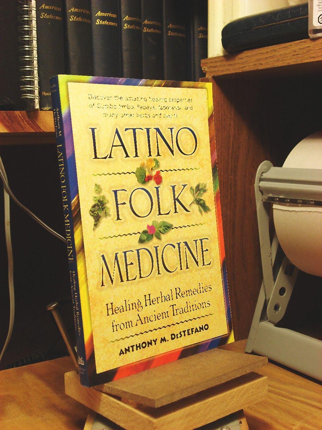 Latino Folk Medicine: Healing Herbal Remedies from Ancient Traditions ...