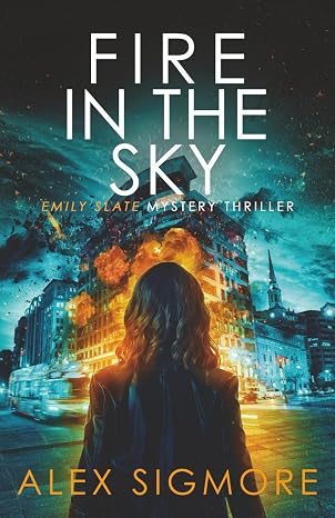 Amazon.com: Fire in the Sky (Emily Slate FBI Mystery Thriller ...
