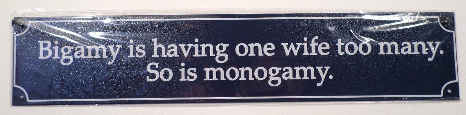 Amazon.com: Bigamy is Having One Wife Too Many. So is Monogamy Metal ...
