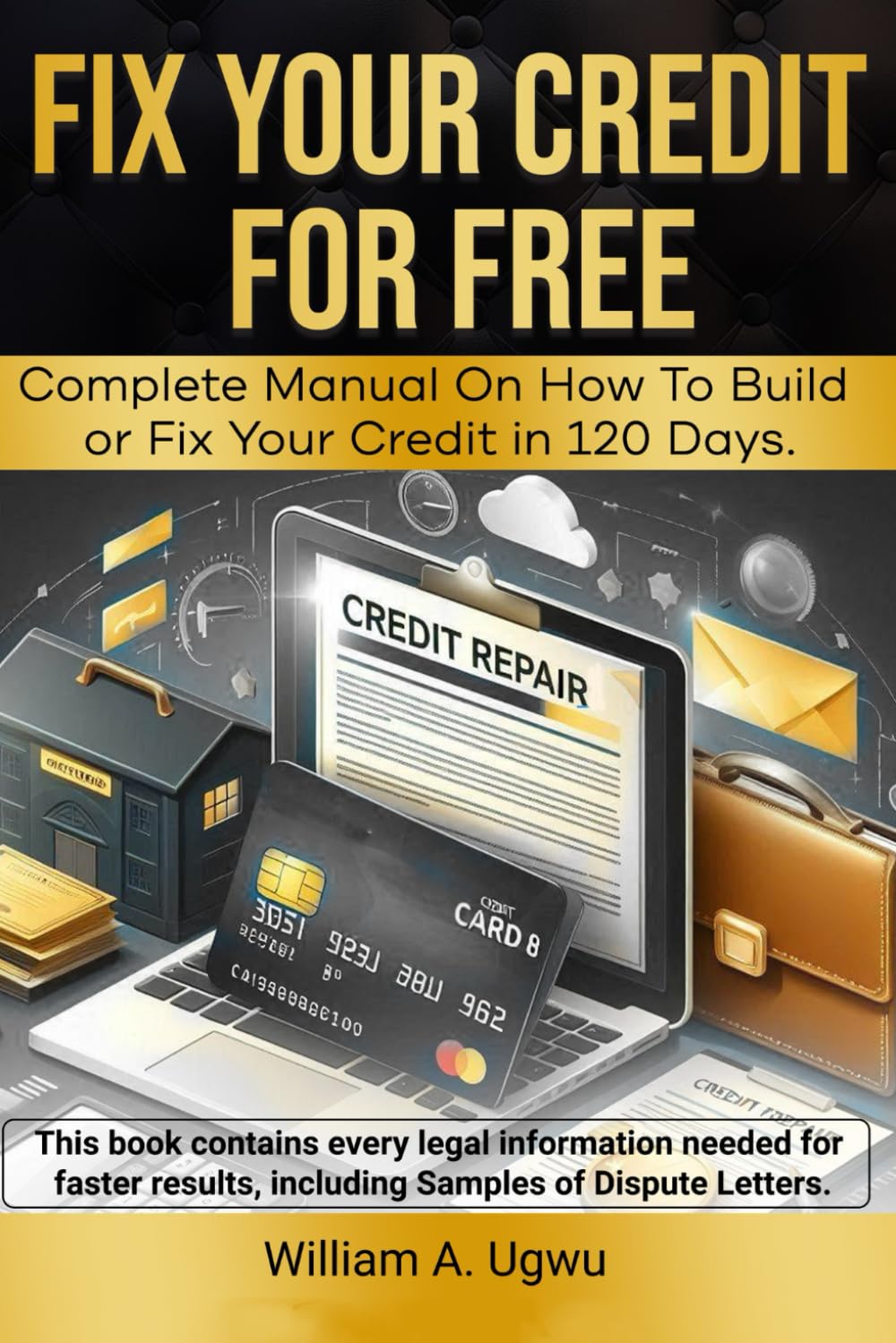 Amazon.com: Fix Your Credit for Free - Complete Manual on how to Build or fix Your Credit in 120 ...