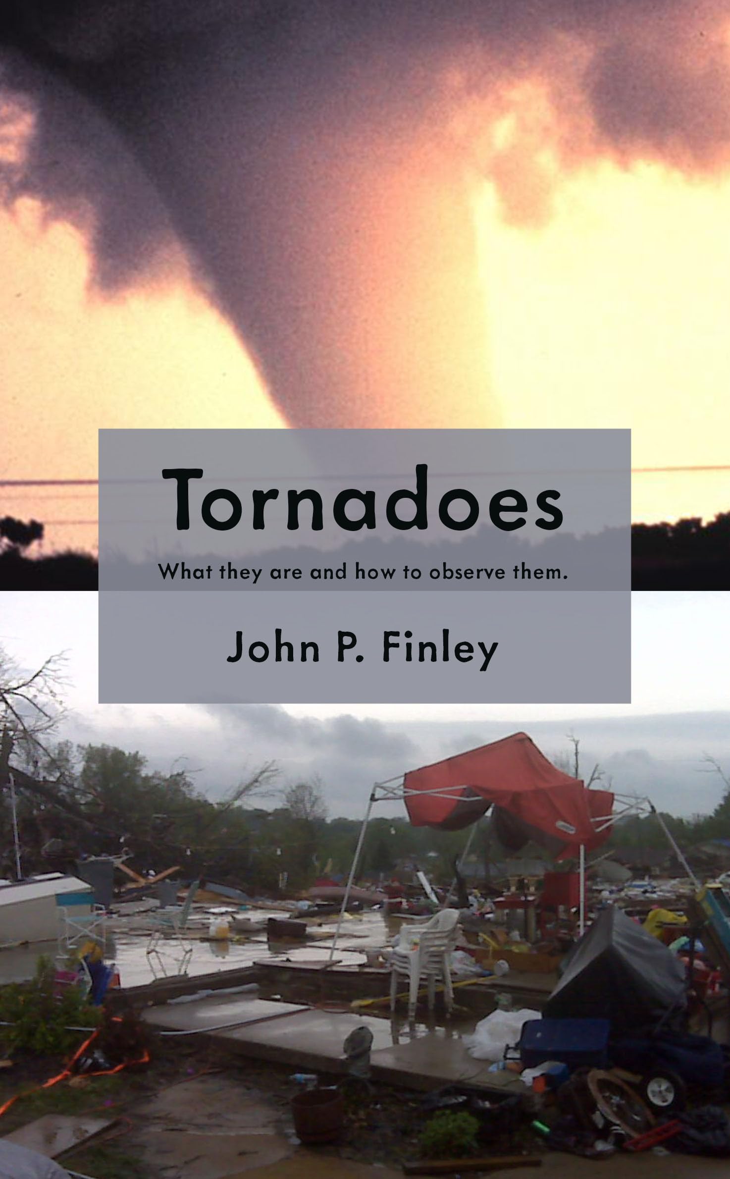 Tornadoes: John P. Finley: 9781542208628: Amazon.com: Books