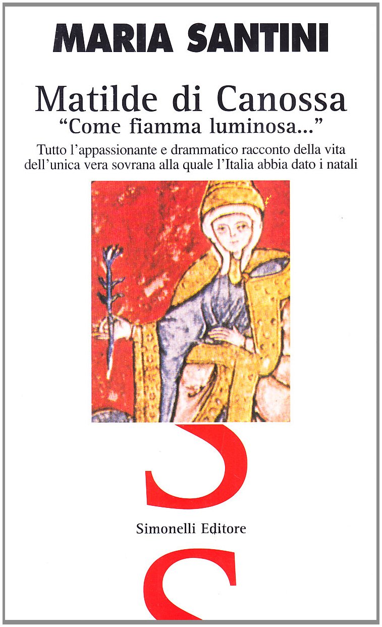 Amazon | Matilde di Canossa «come fiamma luminosa...» | Foreign ...