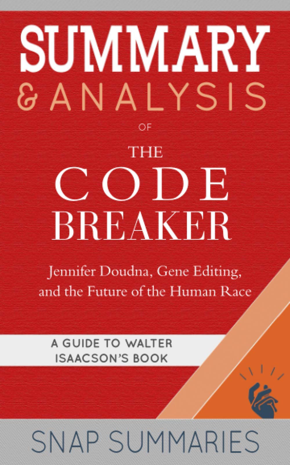 Buy Summary & Analysis of The Code Breaker: Jennifer Dou, Gene Editing ...