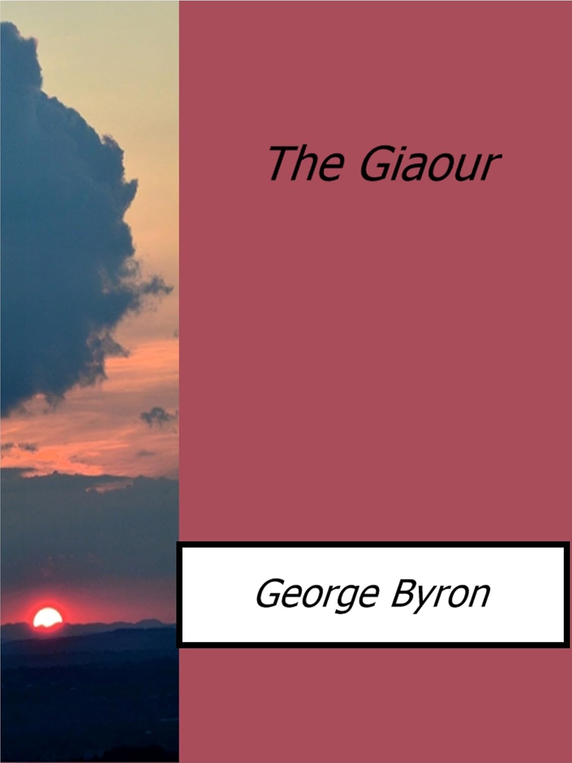 The Giaour eBook : George Byron: Amazon.in: Kindle Store