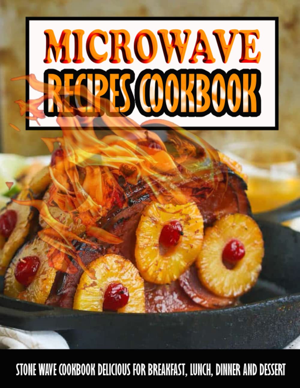 Microwave Recipes Cookbook: Stone Wave Cookbook Delicious For Breakfast ...