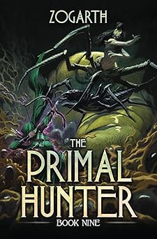 The Primal Hunter 9: A LitRPG Adventure: Zogarth: 9798324554606: Amazon.com: Books