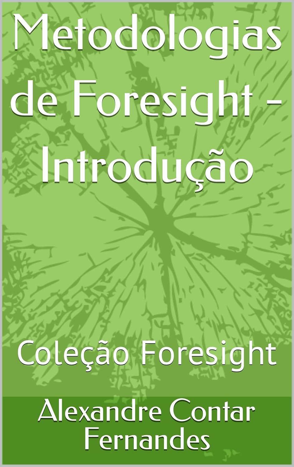 Amazon.com: Metodologias de Foresight - Introdução: Coleção Foresight ...