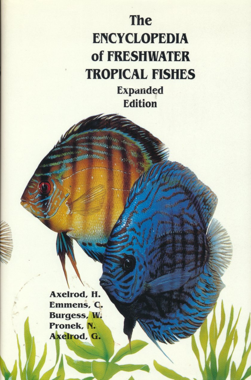 Encyclopedia of Freshwater Tropical Fishes: Herbert Axelrod ...