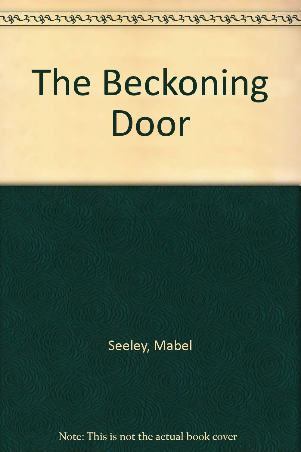 The Beckoning Door: Mabel Seeley: Amazon.com: Books
