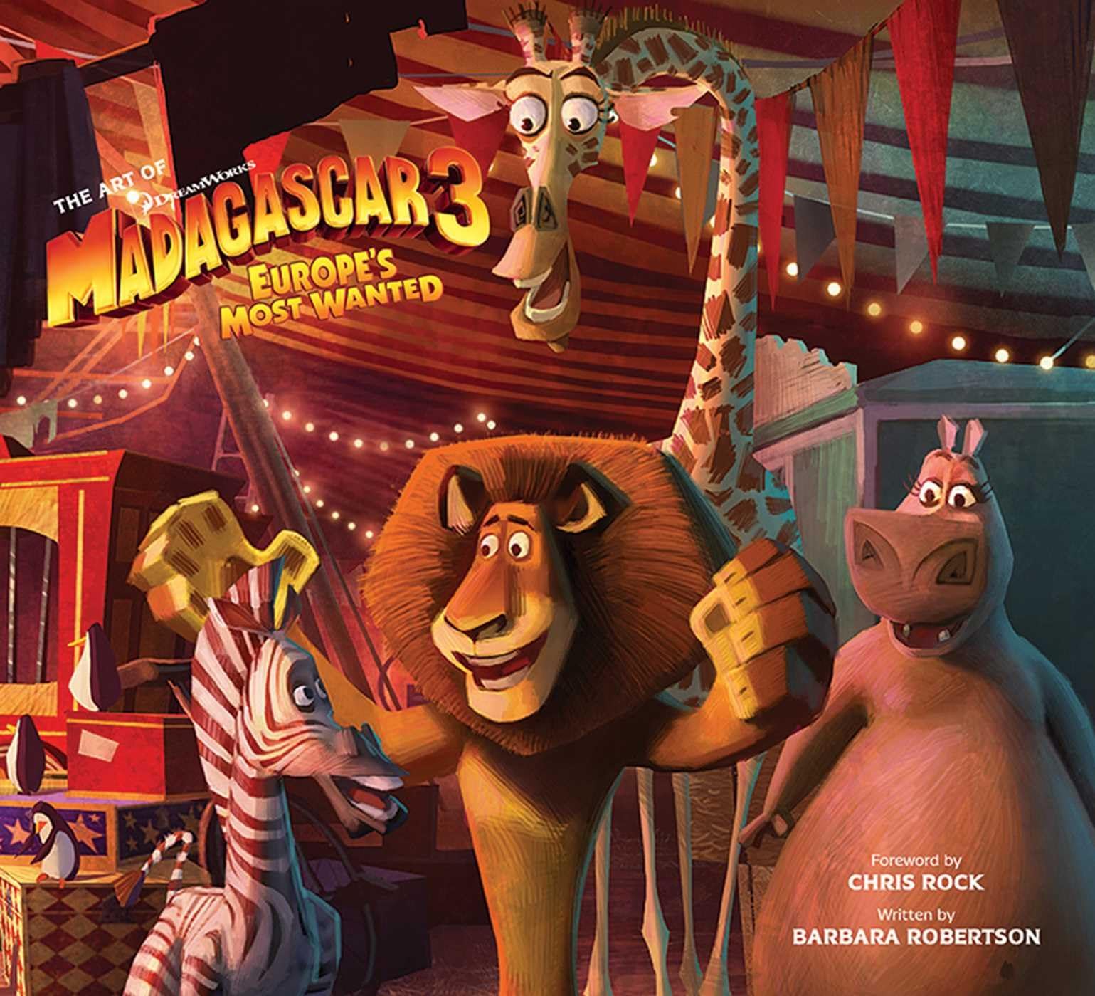 The Art of Madagascar 3: Europe's Most Wanted : Robertson, Barbara ...