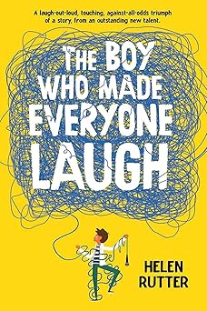 The Boy Who Made Everyone Laugh: Rutter, Helen: 9781338652260: Amazon ...