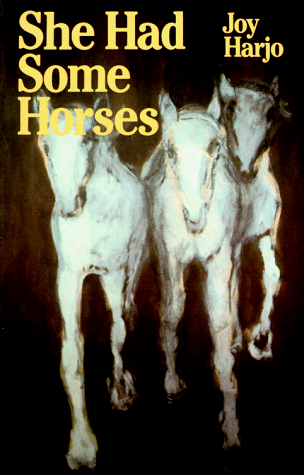 She Had Some Horses: Harjo, Joy: 9781560251194: Amazon.com: Books