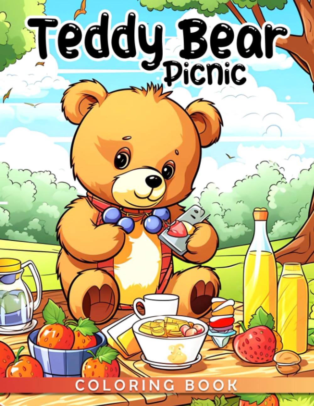 Teddy Bear Picnic Coloring Book: Join Teddy and Friends for a Colorful ...