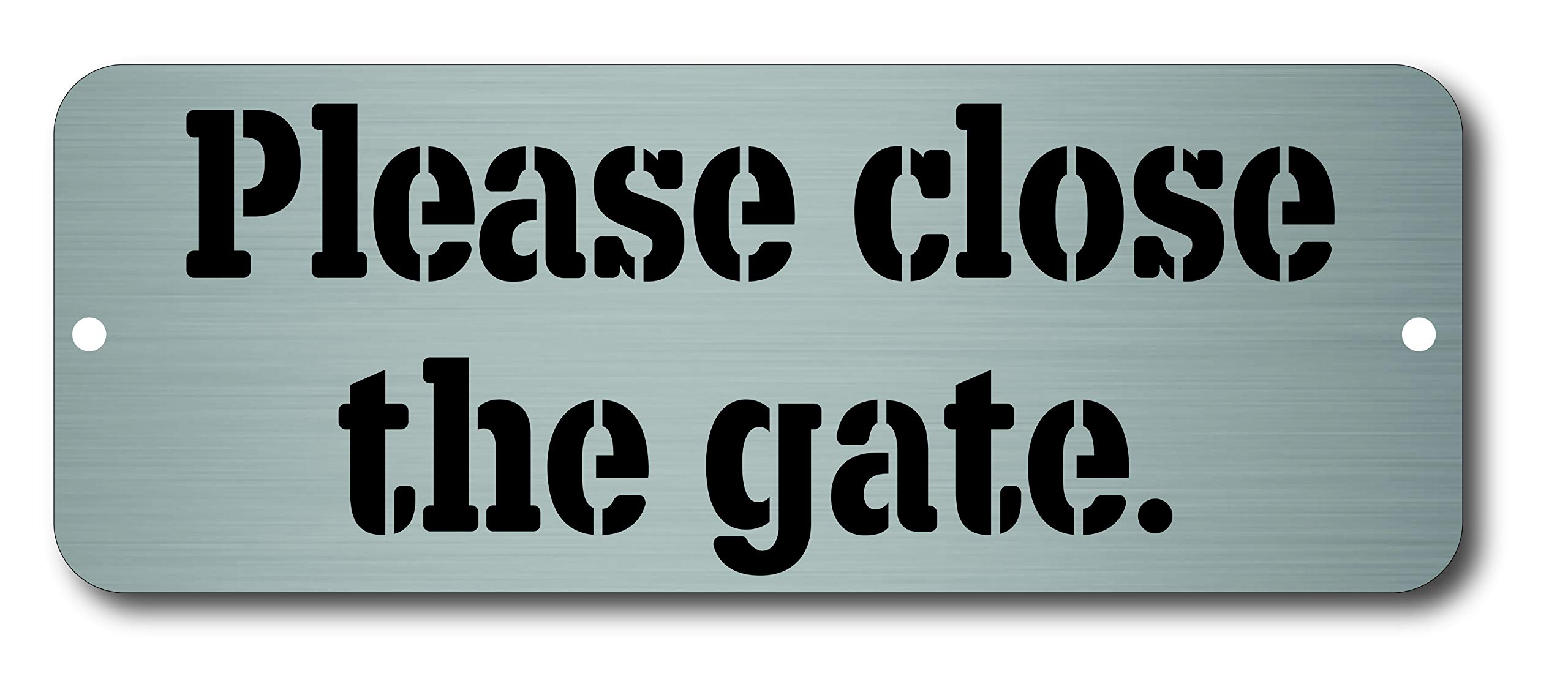 Maggie-mais PLEASE CLOSE THE GATE SHUT SIGN PLAQUE/SIGN – BigaMart