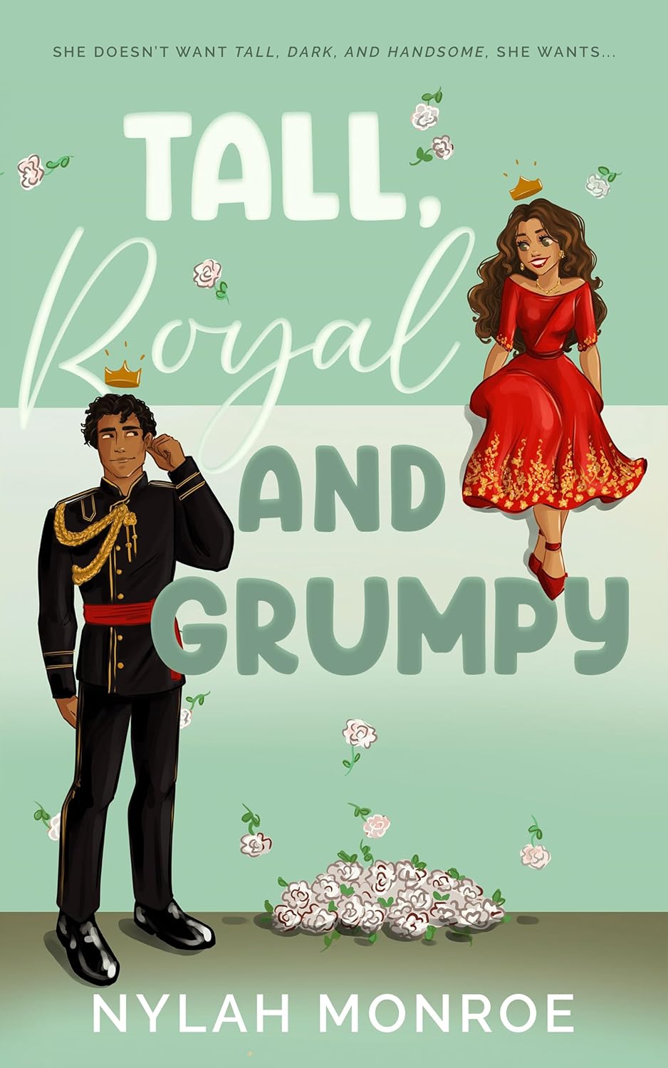 Tall, Royal and Grumpy (Tall & Royal Book 1) eBook : Monroe, Nylah ...