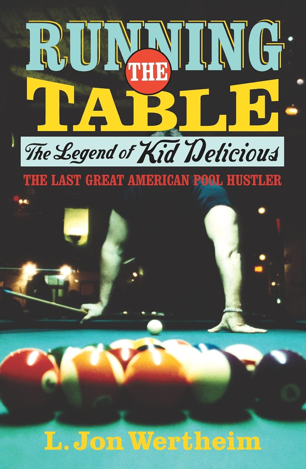 Running the Table: Wertheim, Jon: 9780224082617: Amazon.com: Books