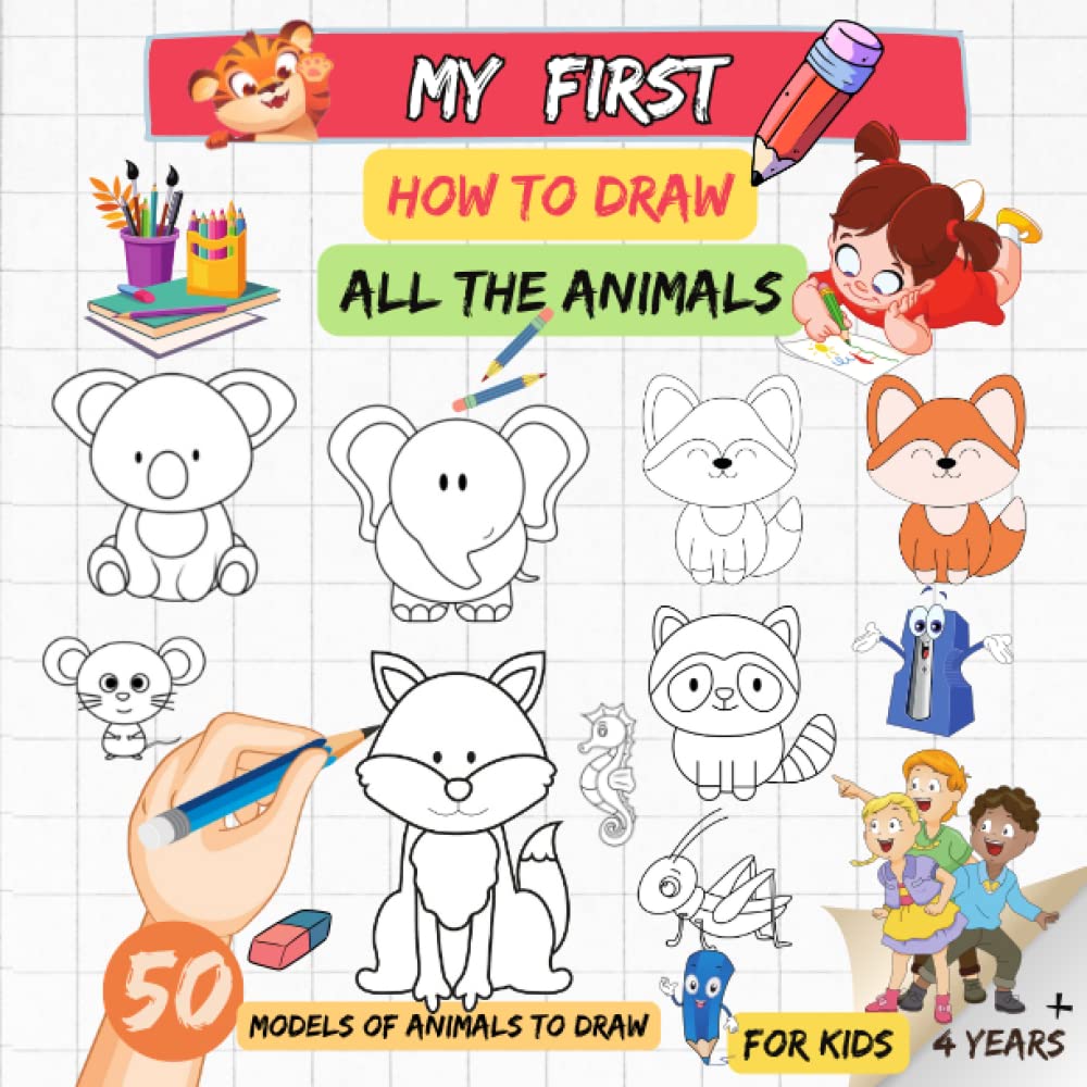 I LEARN TO DRAW STEP BY STEP, MY FIRST ANIMALS.: 50 models to draw ...