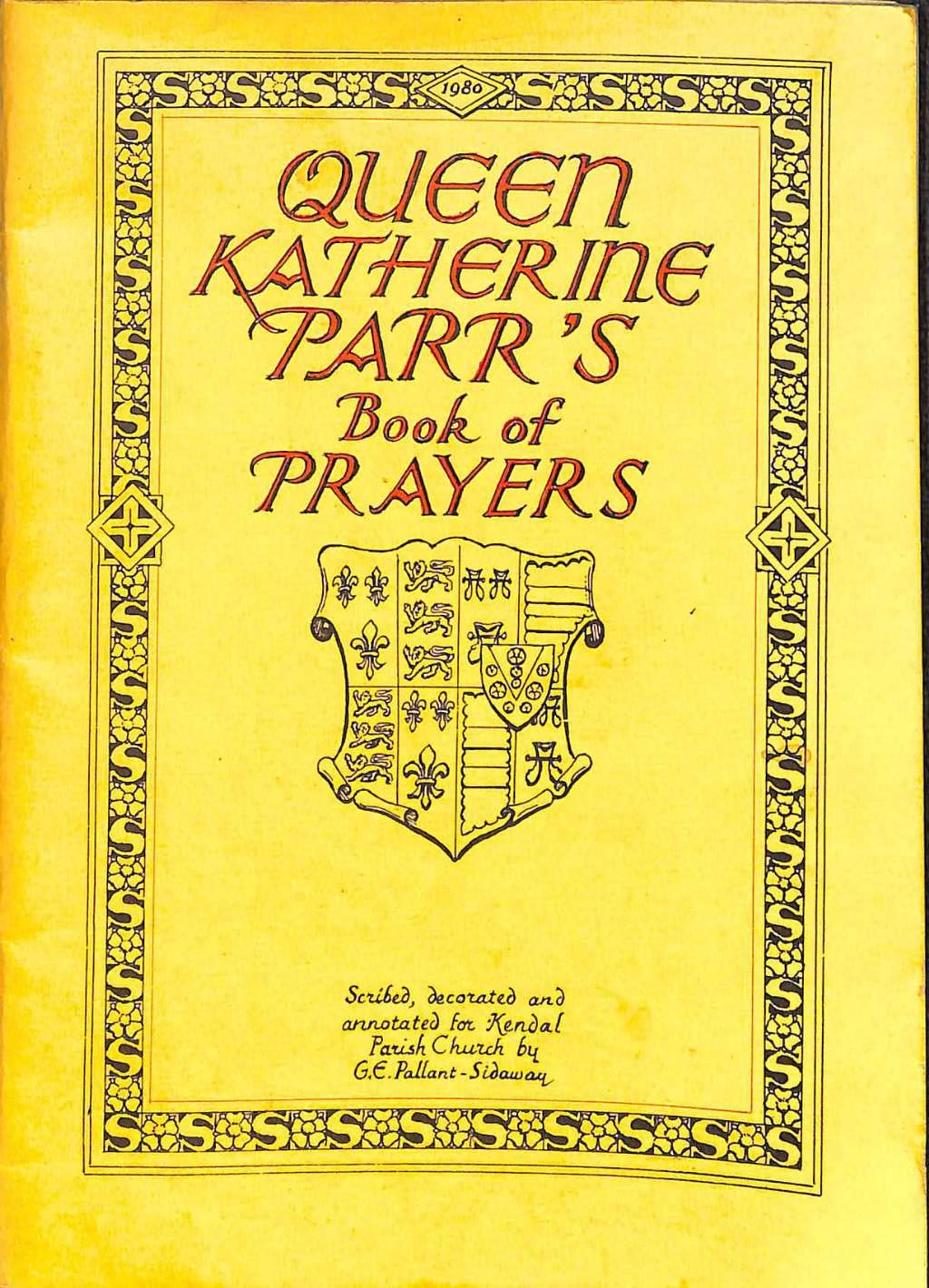 Queen Katherine Parr's Book of Prayers: Amazon.co.uk: G E Pallant ...