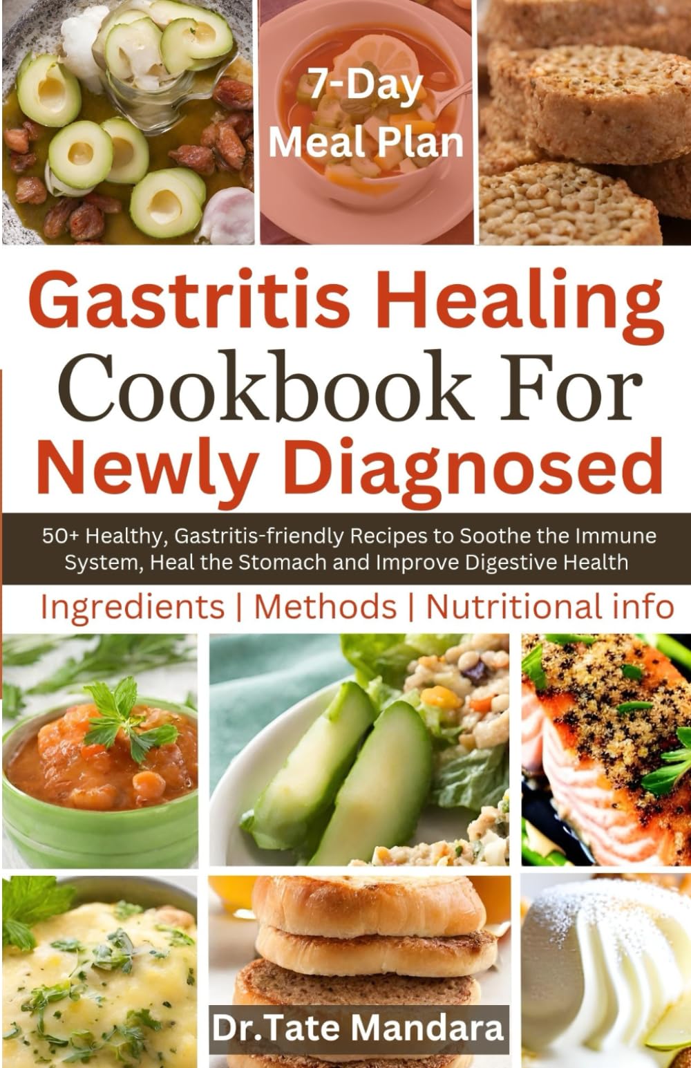 Gastritis Healing Cookbook For Newly Diagnosed: 50+ Healthy, Gastritis-friendly Recipes to ...