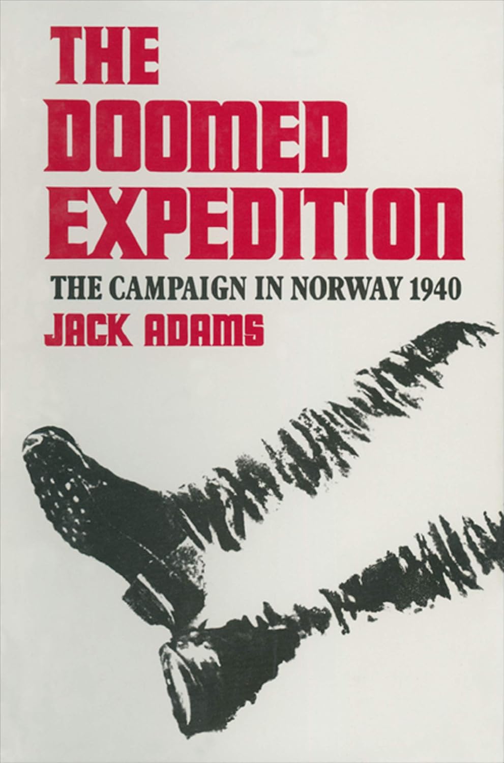 Amazon.com: The Doomed Expedition: The Campaign in Norway, 1940 eBook ...