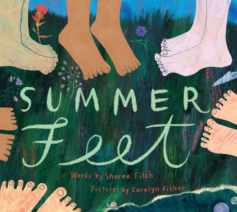 Summer Feet: Fitch, Sheree, Fisher, Carolyn: 9781771088541: Amazon.com ...