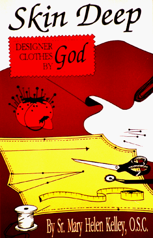 Skin Deep : Designer Clothes by God (Enneagram): Kelley, Mary H ...