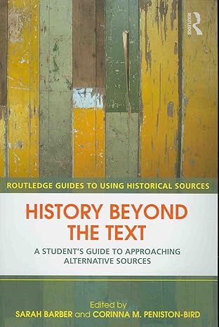 History Beyond The Text: A Student's Guide... by Barber, Sarah