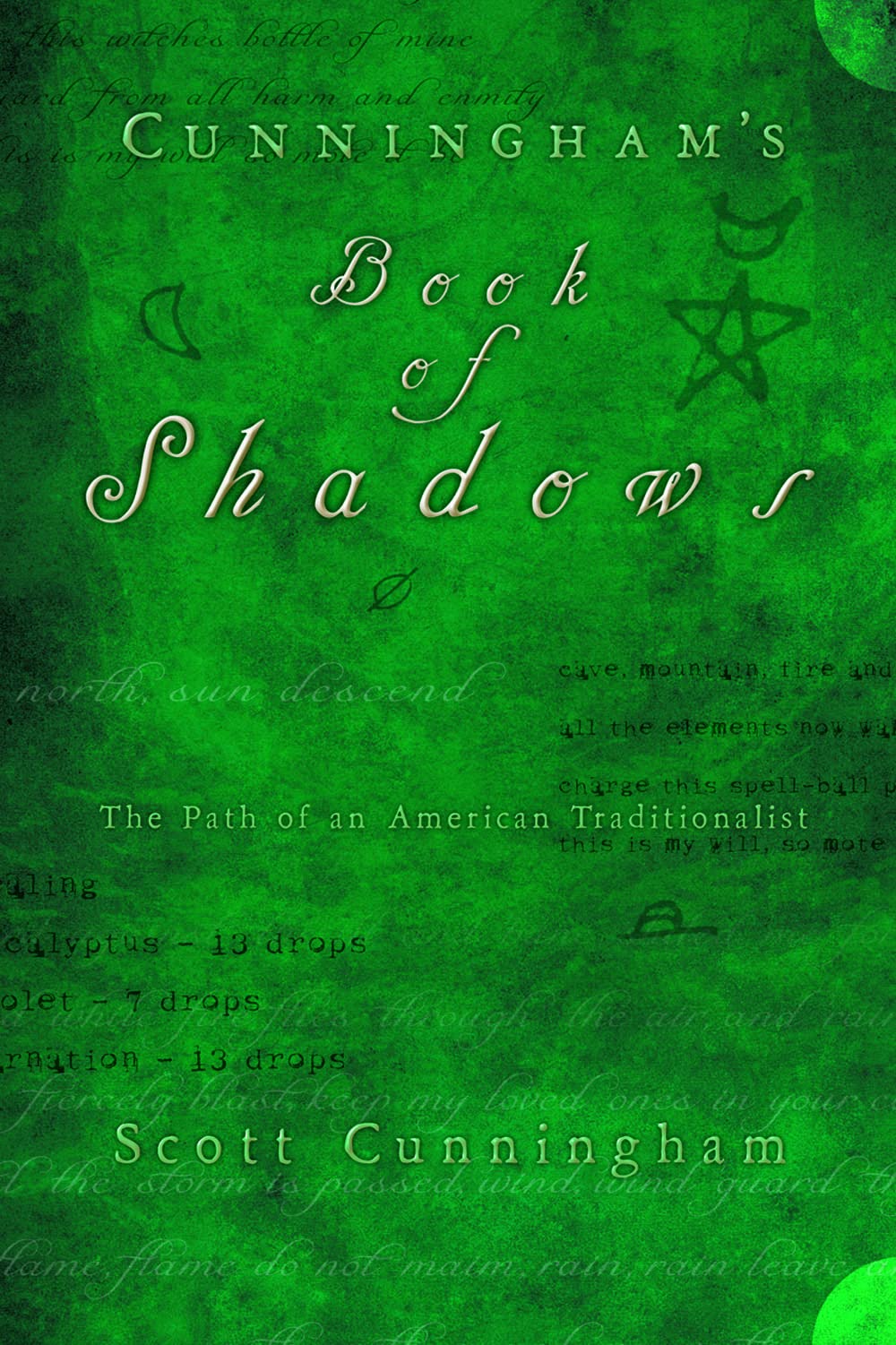 Cunningham's Book of Shadows: The Path of An American Traditionalist ...