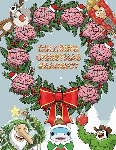 Christmas Brainrot: 50 Hilarious Pages of Italian Meme Characters for ...