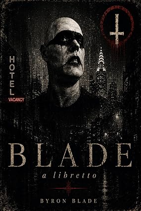 BLADE: a libretto : Blade, Byron: Amazon.com.au: Books