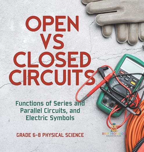 Amazon | Open vs Closed Circuits Functions of Series and Parallel ...