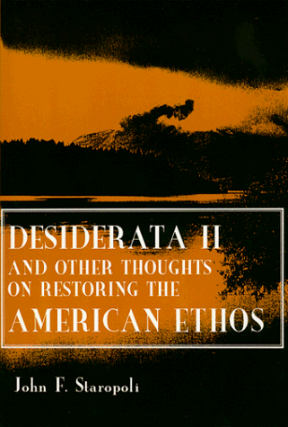 Desiderata II and Other Thoughts on Restoring the American Ethos ...