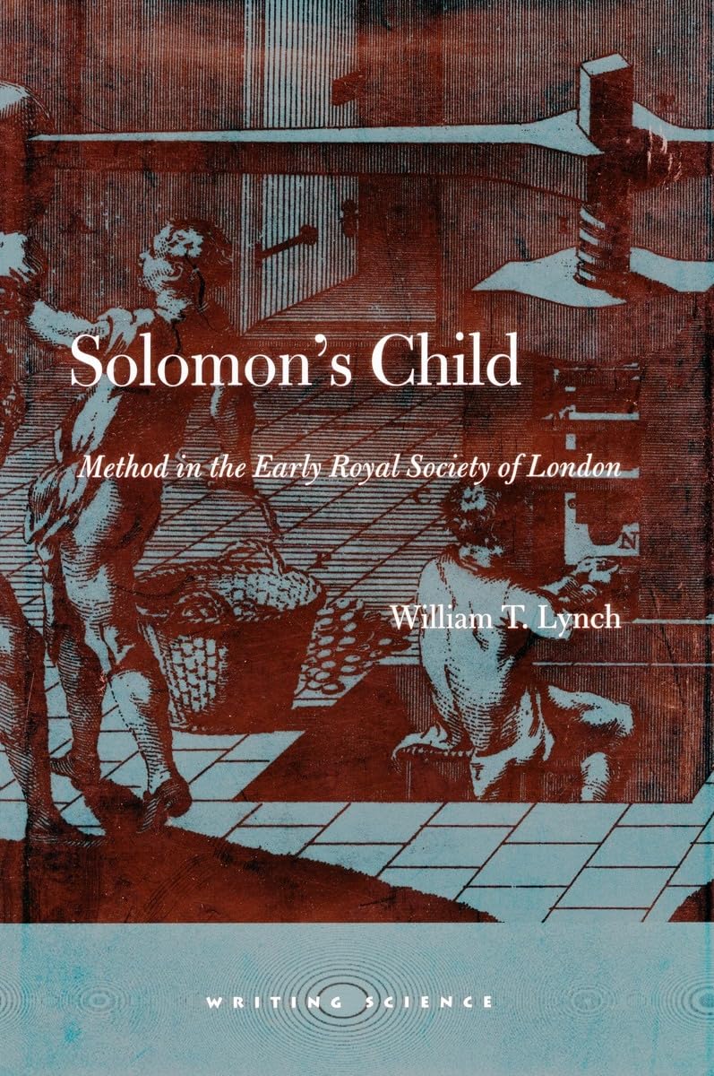 Amazon.com: Solomon’s Child: Method in the Early Royal Society of ...
