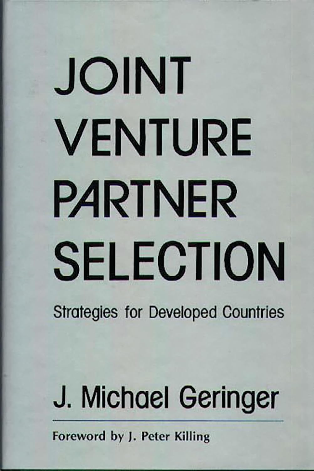 Joint Venture Partner Selection: Strategies for Developed Countries ...