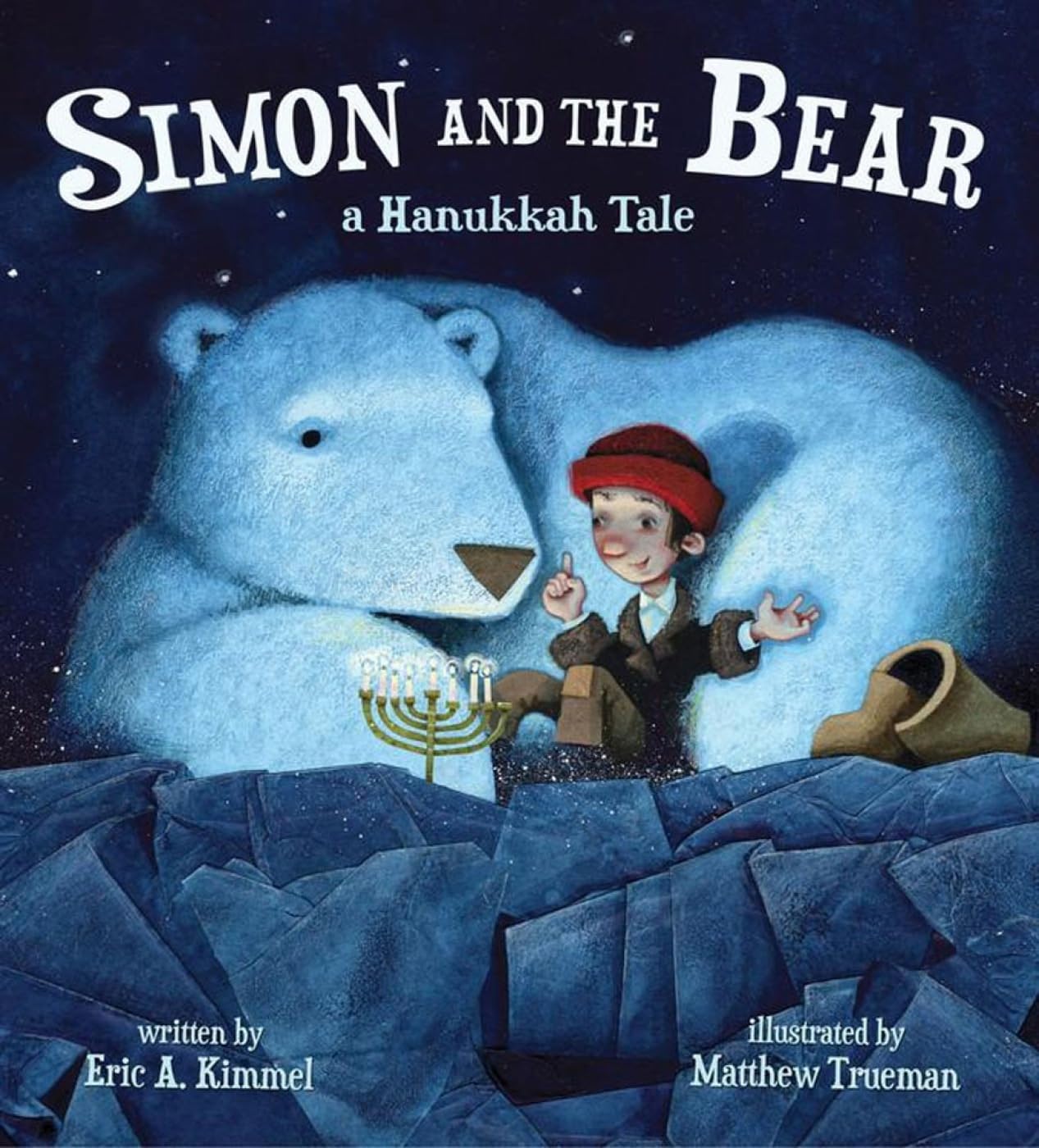 Simon and the Bear: A Hanukkah Tale: Kimmel, Eric A., Trueman, Matthew ...